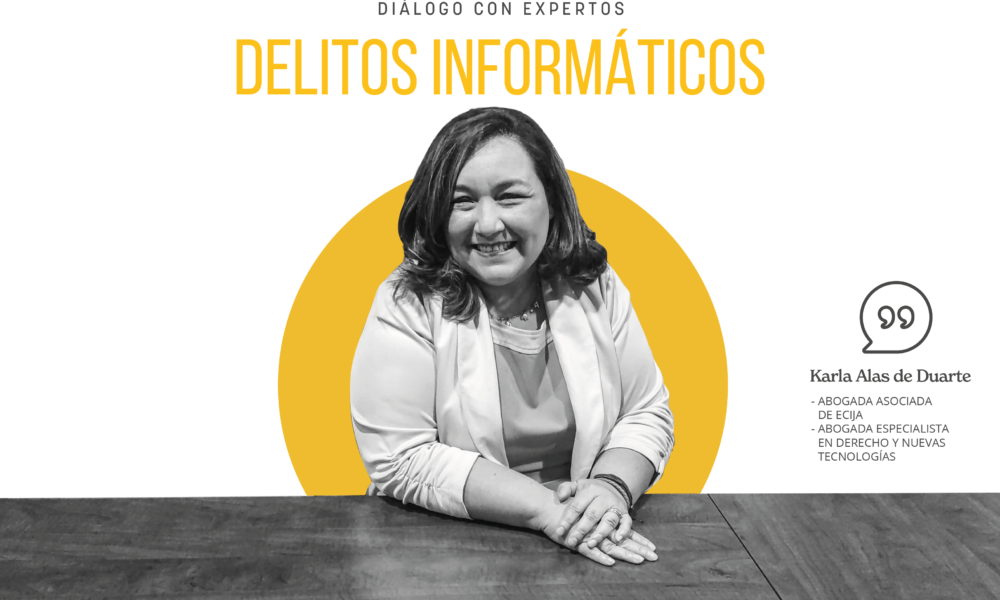 Conversando sobre delitos informáticos con Karla Alas - Derecho y Negocios